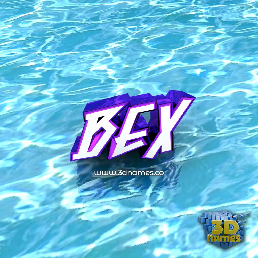 Water 3D Name Wallpaper for "bex" | Custom Wallpaper | 3D Names