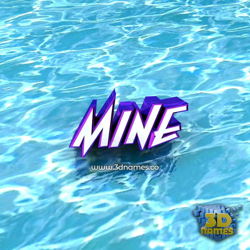 Water 3D Name Wallpaper for "mine" | Custom Wallpaper | 3D Names