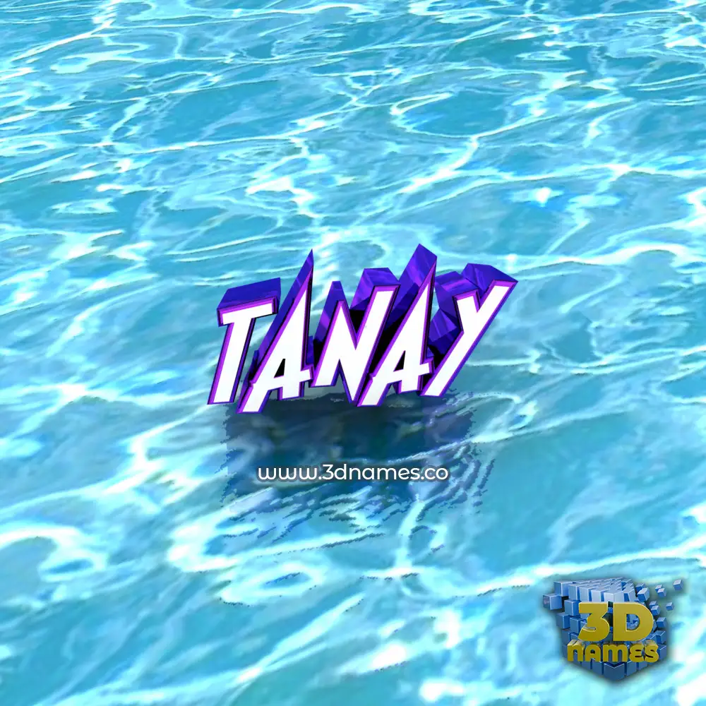 Water 3D Name Wallpaper for "tanay" | Custom Wallpaper | 3D Names