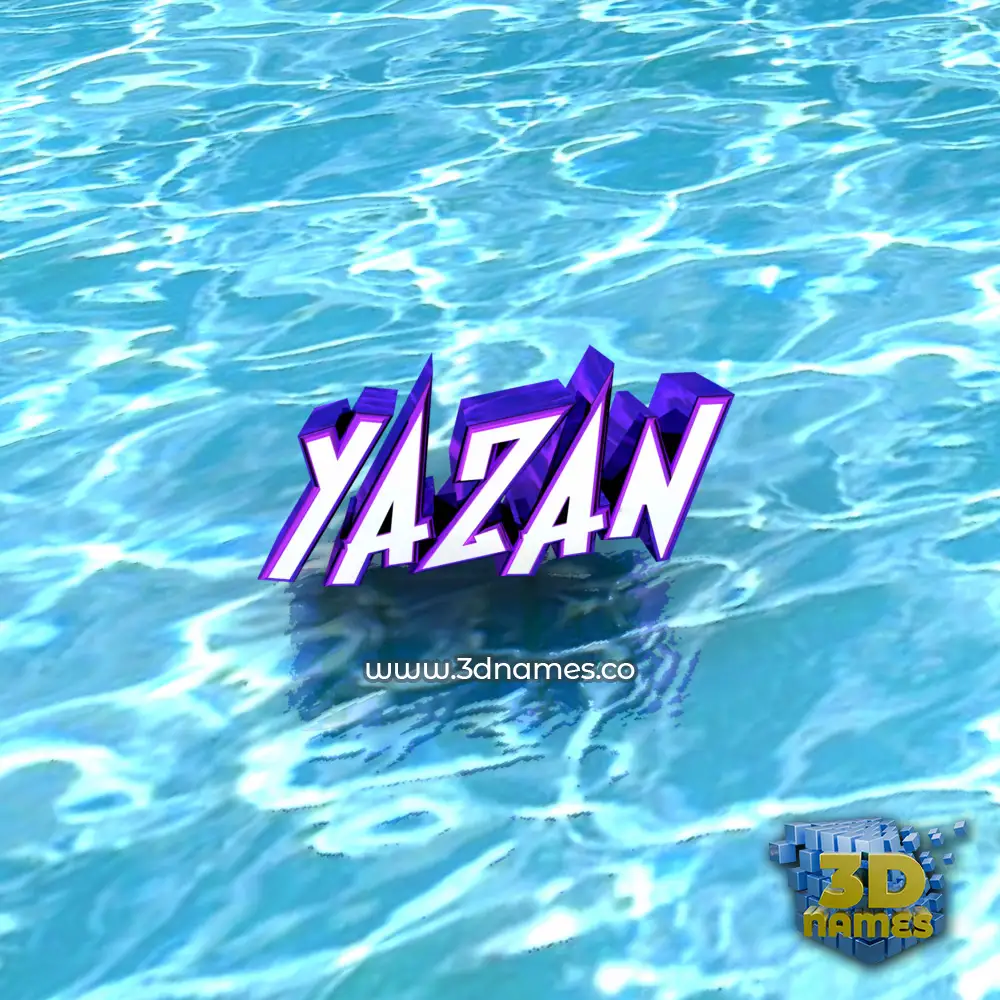 Water 3D Name Wallpaper for "yazan" | Custom Wallpaper | 3D Names