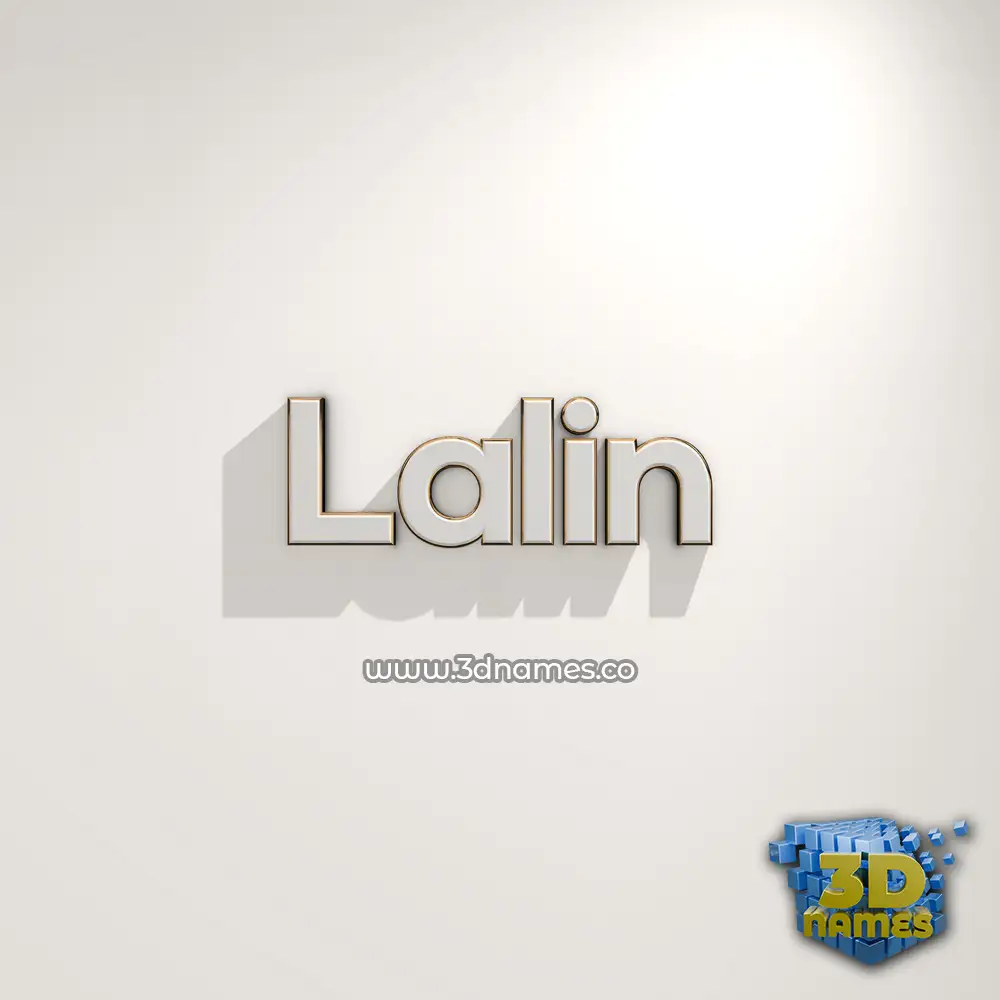 White Logo Warm 3D Name Wallpaper for "lalin" | Custom Wallpaper | 3D Names